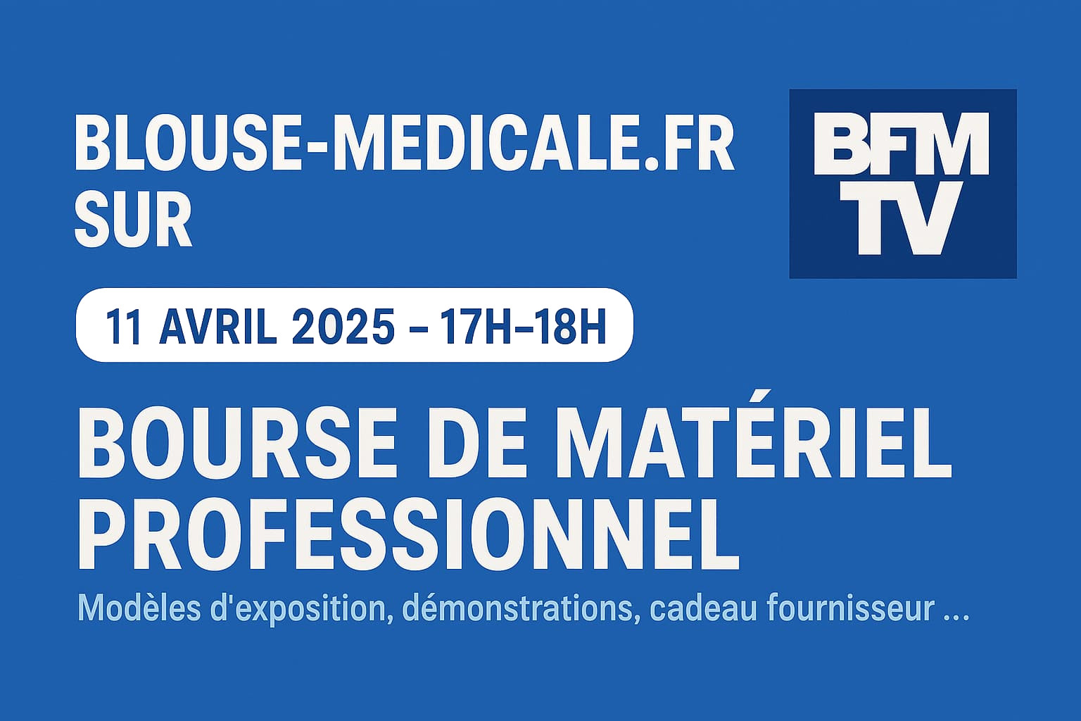 Blouse-medicale.fr à l’honneur sur BFM TV et lance une Bourse de Matériel Professionnel pour les ...